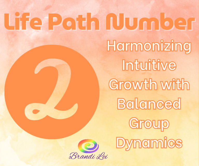 Life Path Number 2: How to Be an Intuitive Team-Player - Brandi Lei