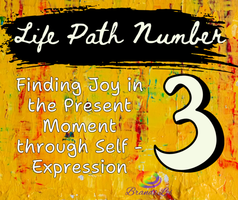 Life Path Number 3: How to Find Joy in the Now through Self-Expression ...